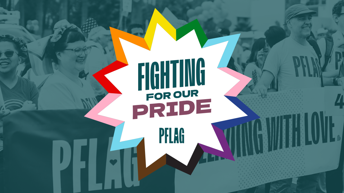Fighting For Our Pride - PFLAG